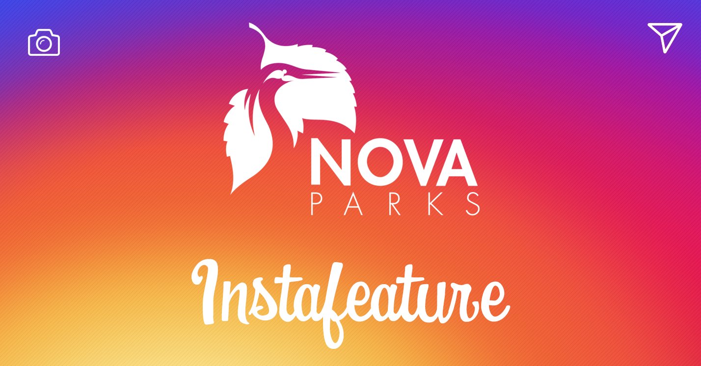 NOVA Parks-Instafeature | NOVA Parks